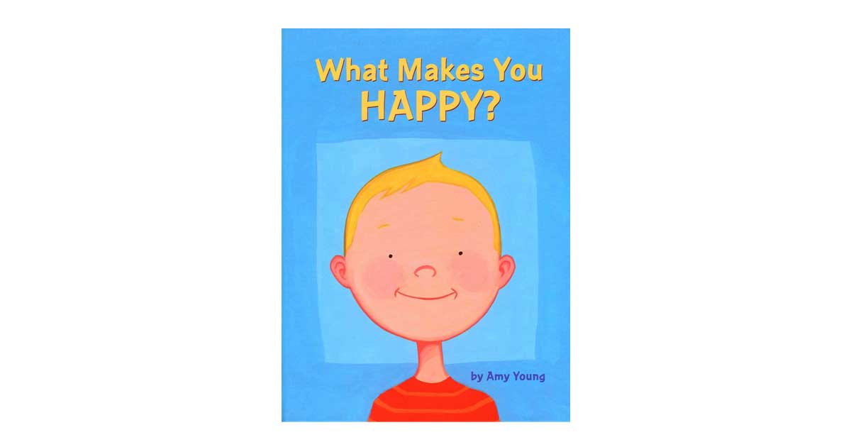 What Makes You Happy? - Amy Young